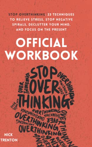 Workbook: Stop Overthinking by Nick Trenton | Goodreads