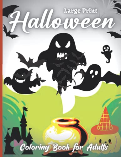 Large print Halloween Coloring Book For Adults: Super Cute and Easy 50 ...