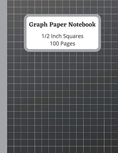 Graph Paper Notebook: 1/2 Inch Squares 100 Pages, 50 Graph Paper Sheets ...