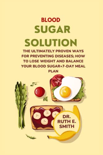 Blood Sugar Solution: The Ultimately Proven Ways for Preventing ...
