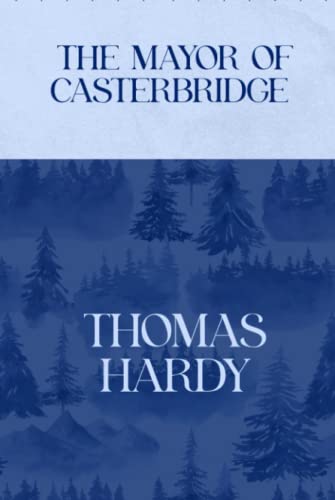 The Mayor of Casterbridge: Winter Deluxe Edition by Thomas Hardy ...