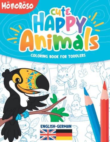 Cute Happy Animals Coloring Book for Toddlers (English-German): Cute ...