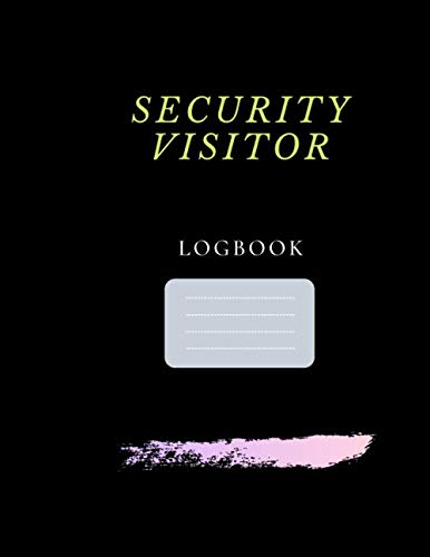 Security Visitor LogBook: Sign-In Book/ Record Guest Sign-In/ Logbook ...
