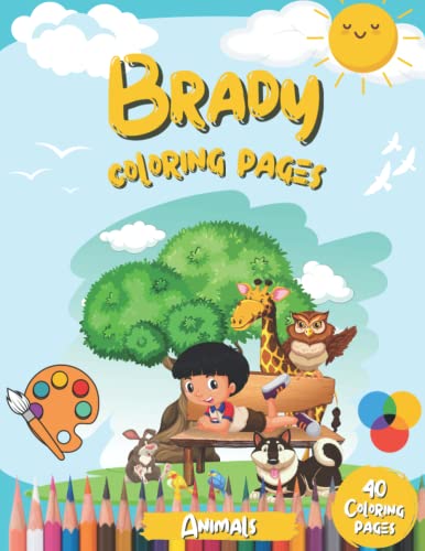 BRADY coloring pages: Personalized Animal Coloring Book For BRADY | the ...