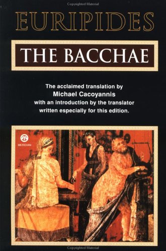 The Bacchae (Meridian Classics) by Euripides | Goodreads