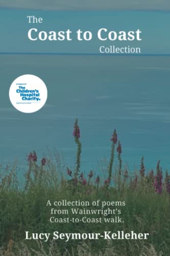 The Coast to Coast Collection: A collection of poems from Wainwright’s ...