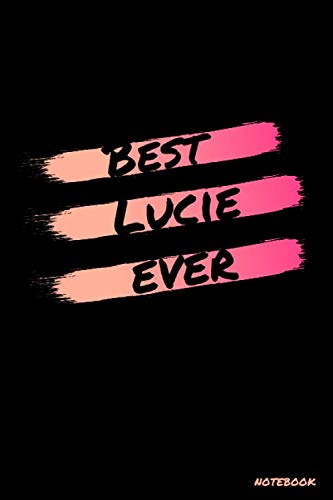 Best Lucie ever: Lucie's Notebook, personalized name notebook made ...