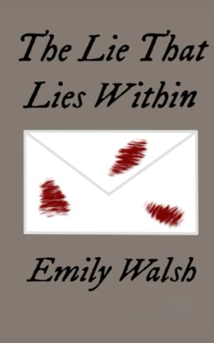 The Lie That Lies Within by Emily Walsh | Goodreads