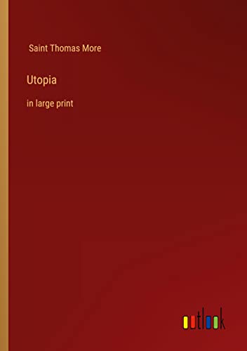 Utopia: in large print by Thomas More | Goodreads
