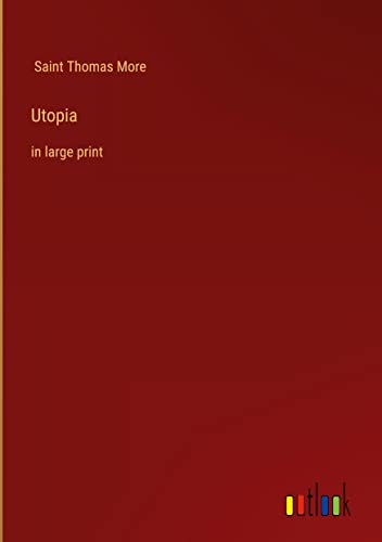 Utopia: in large print by Thomas More | Goodreads