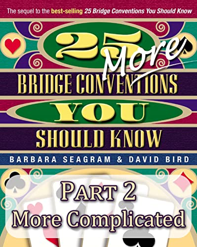 25 More Bridge Conventions You Should Know Part 2 of 3: More ...