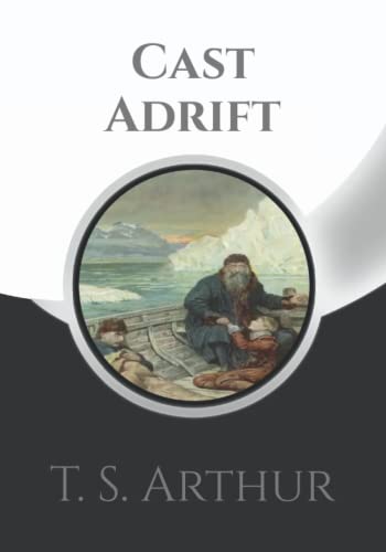 Cast Adrift + Note Pages by T.S. Arthur | Goodreads