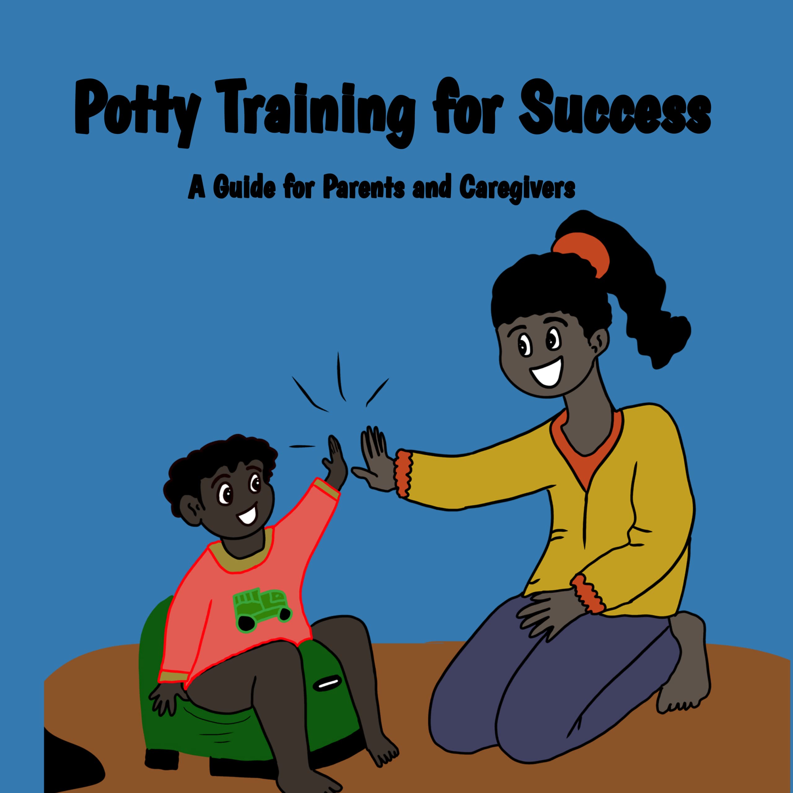 Potty Training for Success: A Guide for Parents and Caregivers by ...