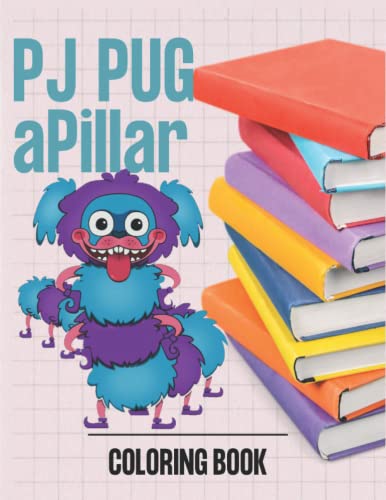 PJ Pug a Pillar Coloring Book: New Original PJ Pug a Pillar Coloring ...