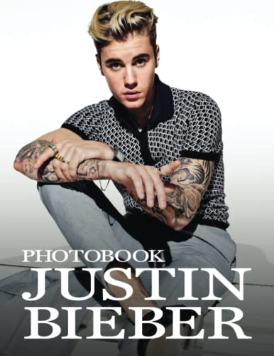The Justin Bieber Picture Book: Compelling Photos Of Justin Bieber ...