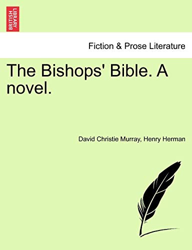 The Bishops' Bible. a Novel. by David Christie Murray | Goodreads