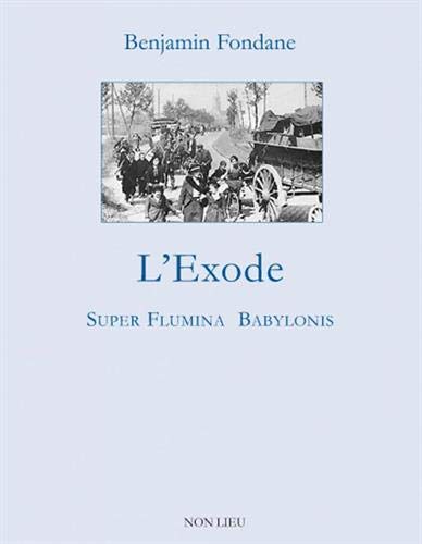 L'exode - super flumina Babylonis by Benjamin Fondane | Goodreads