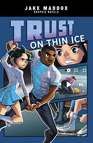 Trust on Thin Ice (Jake Maddox Graphic Novels) by Jake Maddox | Goodreads
