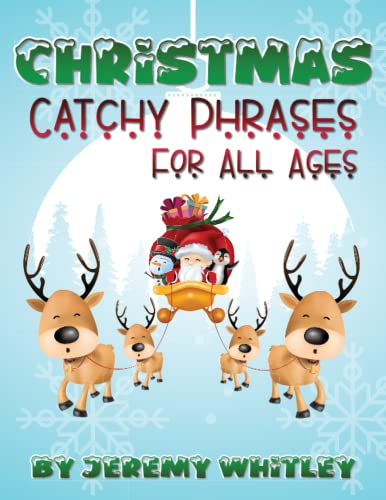 Christmas Catchy Phrases for All Ages: Word Puzzles Featuring Common ...