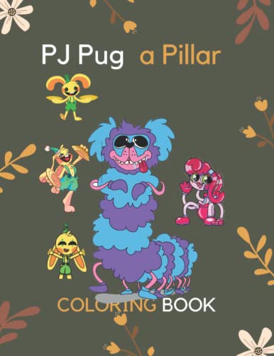 PJ Pug a Pillar Coloring Book: New Original PJ Pug a Pillar from Poppy ...