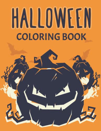 Halloween Coloring Book: Featuring 106 Pages 50+ Halloween- Horrors ...
