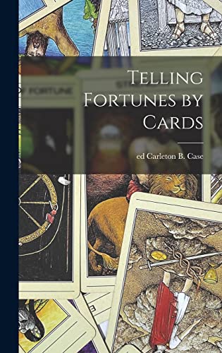 Telling Fortunes by Cards by Ed C Carleton B (Carleton Britton) | Goodreads
