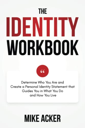 The Identity Workbook: Discover, Define, and Determine a Statement That ...