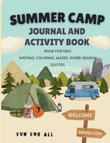 Summer Camp Journal and Activity Book: Memories will not be lost. A ...