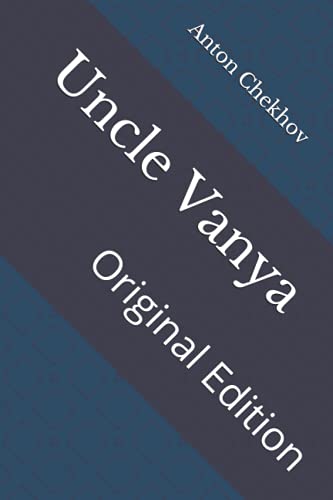 Uncle Vanya: Original Edition by Anton Chekhov | Goodreads