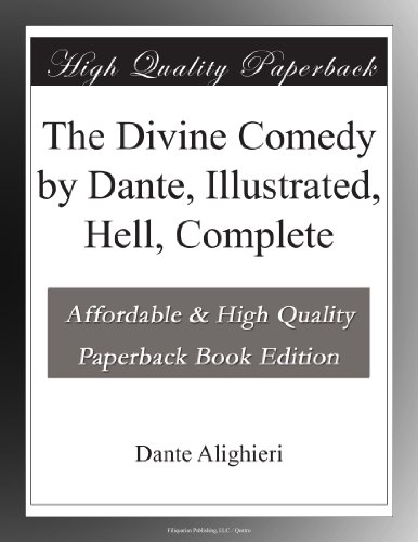 The Divine Comedy by Dante, Illustrated, Hell, Complete by Dante ...