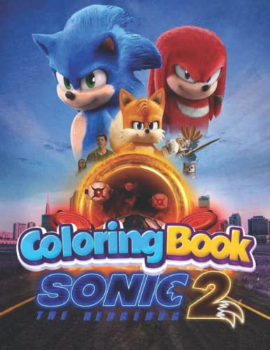 Sónic the Hedgehog 2 Coloring Book: 2022 Sónic 2 Coloring Book for Kids ...