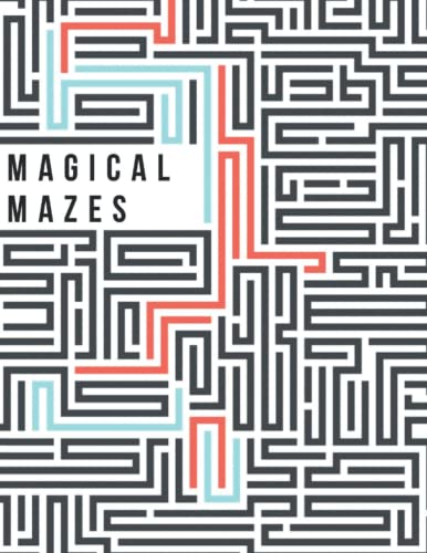 Magical Mazes: Adult Activity Book: 80 Mazes & Mindful Coloring Pages ...
