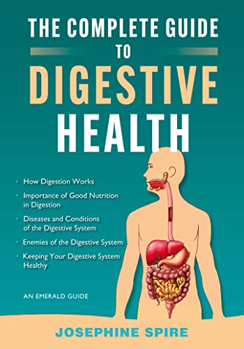 The Complete Guide to Digestive Health: An Emerald Guide by Josephine ...