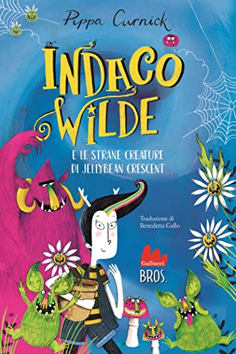 Indaco Wilde e le strane creature di Jellybean Crescent by Pippa ...