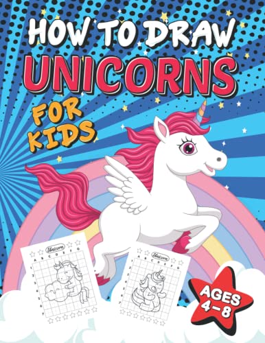 How to Draw Unicorns for Kids Ages 4-8: Simple and Easy Step-by-Step ...