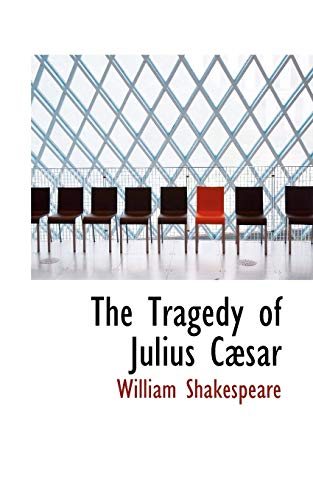 The Tragedy of Julius Caesar by William Shakespeare | Goodreads