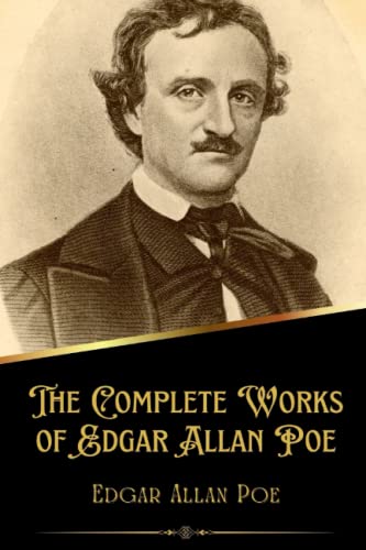 The Complete Works of Edgar Allan Poe by Edgar Allan Poe | Goodreads