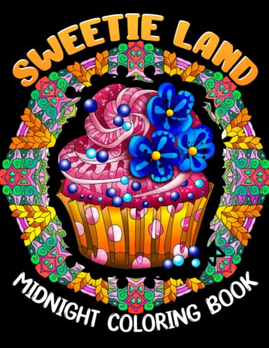 Midnight Sweetie Land Coloring Book: Wonderful Coloring Pages On Black ...