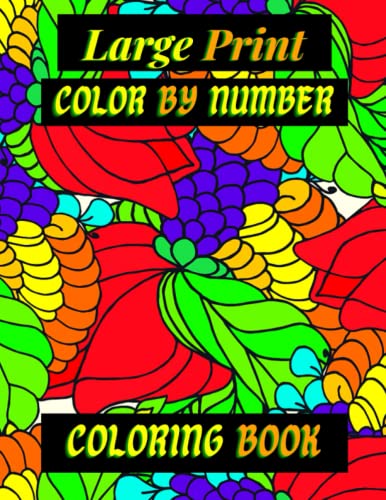 Large Print Color By Number Coloring Book: Easy Large Print Color By ...