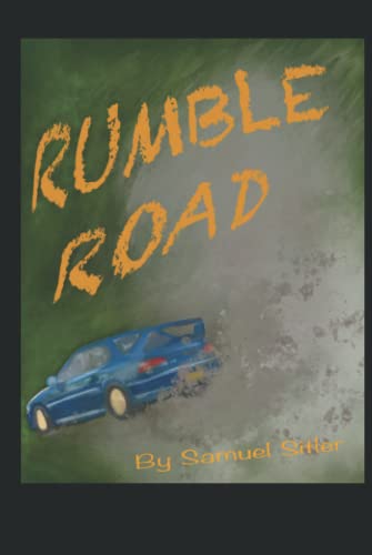 Rumble Road by Sam Sitler | Goodreads