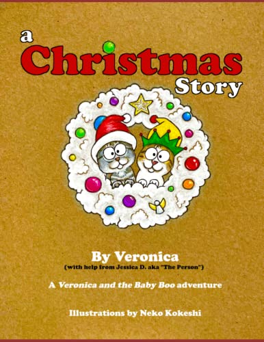 A Christmas Story: A Veronica and the Baby Boo Adventure by Veronica ...