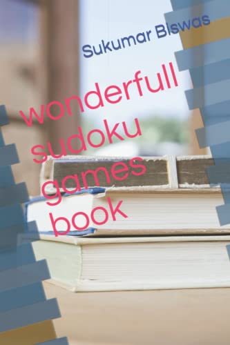 wonderfull sudoku games book by Sukumar Biswas | Goodreads
