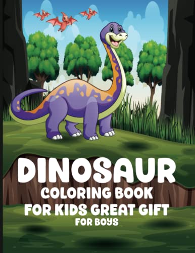 Dinosaur Coloring Book For Kids Great Gift For Boys: Learn to Draw Them ...