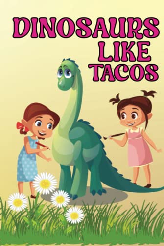 Dinosaurs Like Tacos: Learn to Draw Them Step by Step, A Fun and ...