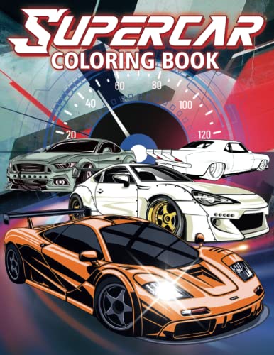 Supercar Coloring Book: A Collection of 50 Cool Sport Cars And ...