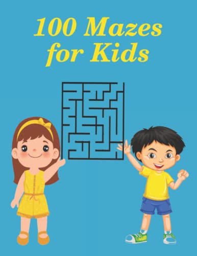 100 Mazes for kids: Activity book for your kids by Iana BELDEKIEV ...