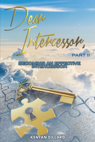 Dear Intercessor, part 2: Becoming an effective Intercessor by Kenyan ...