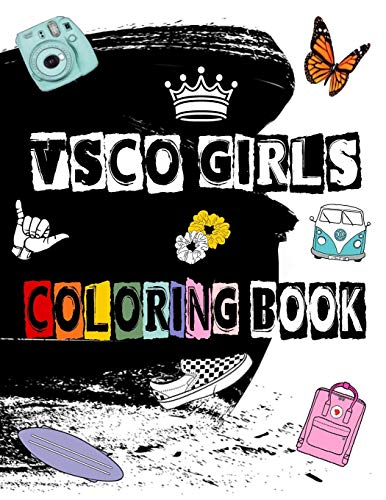 VSCO GIRLS Coloring Book: Sksksksk and I oop ! Fashion Coloring Book ...