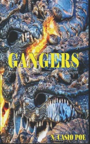 GANGERS (The Cringe Mythos) by N. Casio Poe | Goodreads