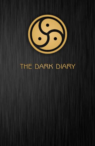 THE DARK DIARY: Tagebuch Notizbuch Strafbuch für Dom, Sub und allen ...